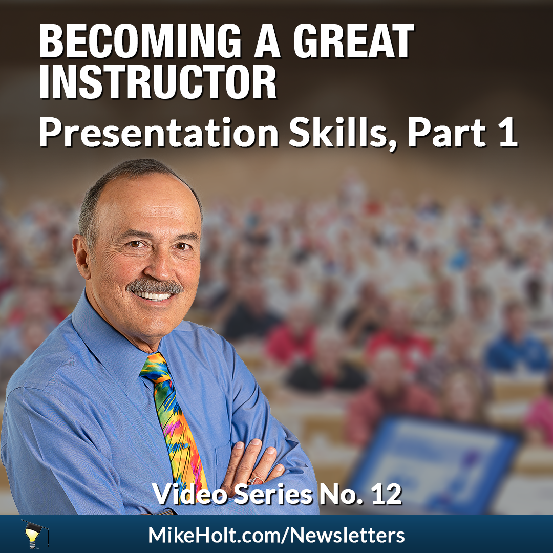 Becoming a Great Instructor Series #12 - Presentation Skills, Part 1