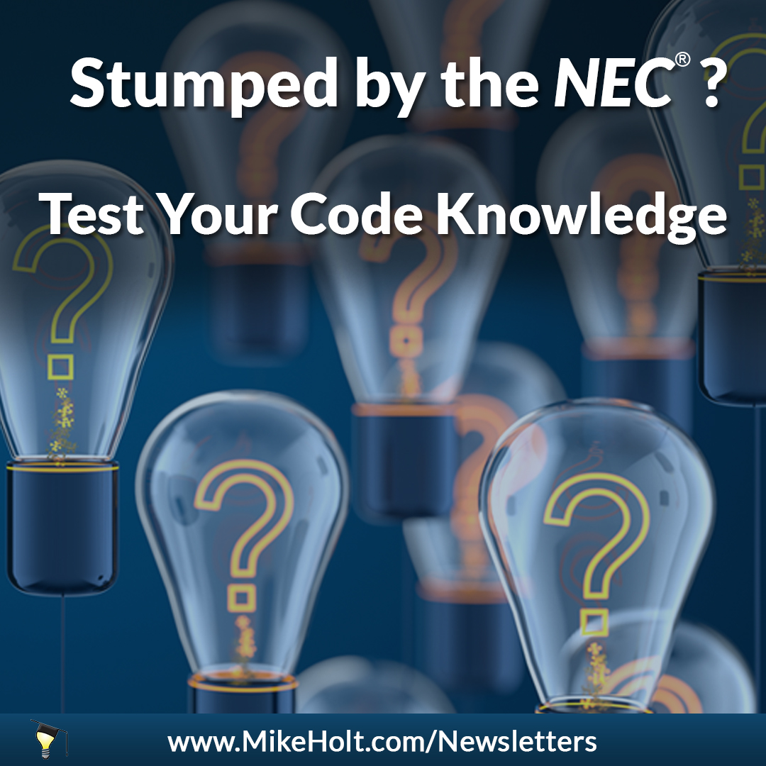 NEC Questions and Answers, based on the 2020 NEC - June 2022